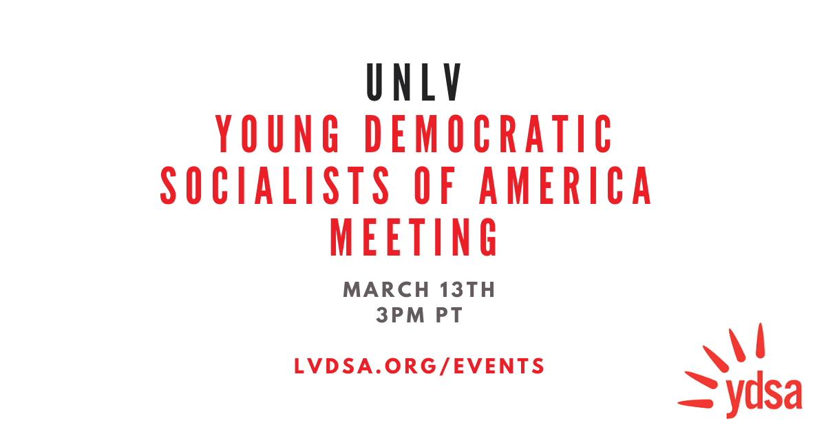 UNLV Young Democratic Socialist of America Meeting - Las Vegas DSA