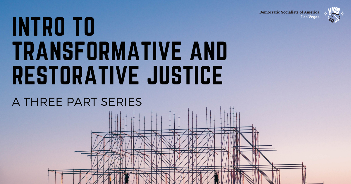 Intro to Transformative and Restorative Justice - Las Vegas DSA