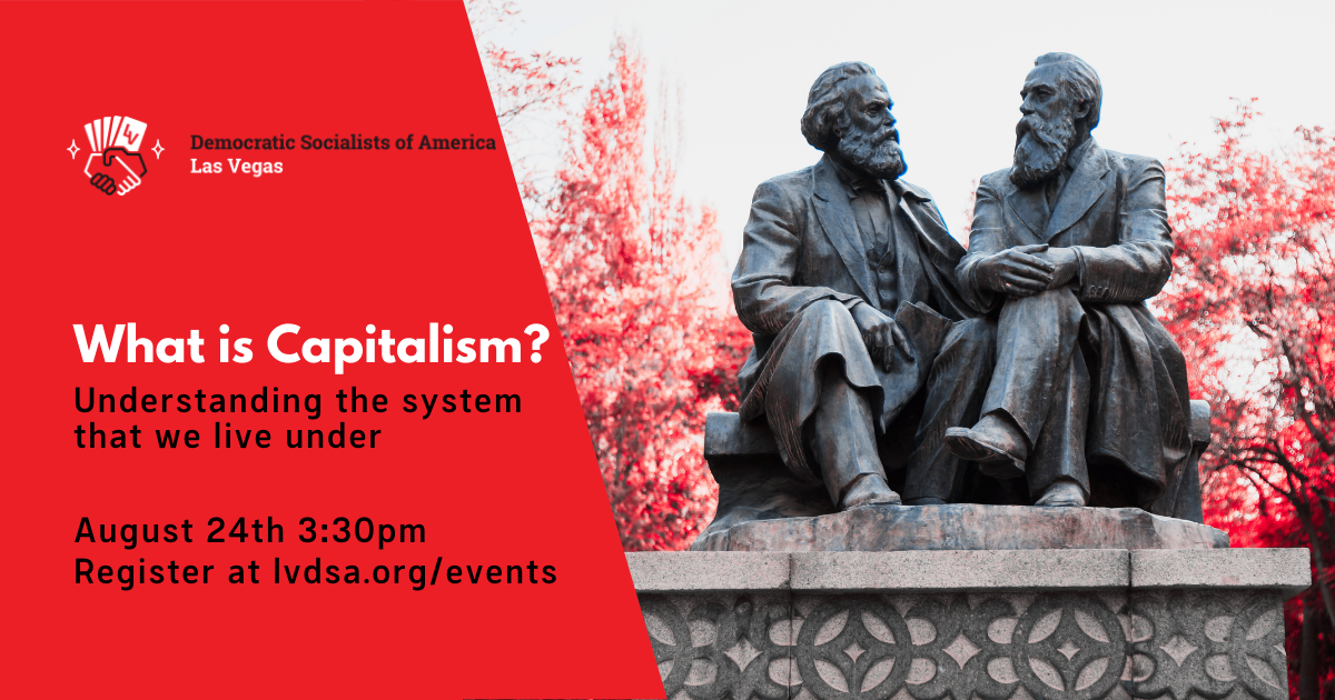 Political Education: What is Capitalism? - Las Vegas DSA